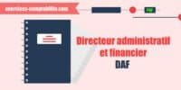 Directeur administratif et financier (DAF) : l’essentiel à connaître